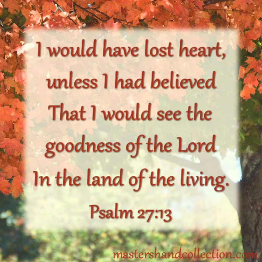 Psalm 27 13 Free Printable Bible Verse Wall Art For Fall Master s