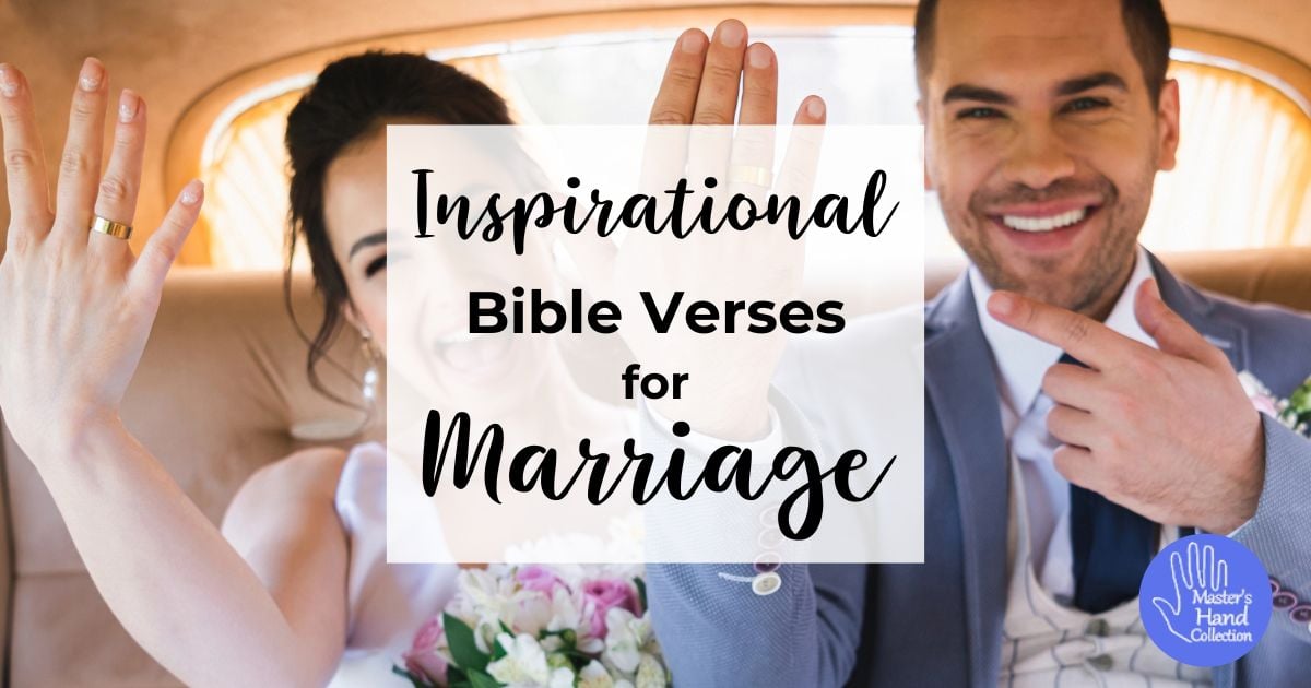 Inspirational Bible Verses for Marriage - Master's Hand Collection